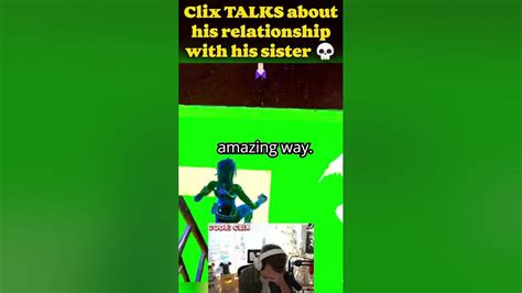 Clix Talks About Relationship With His Sister💀🙏🏻clix Fortnite