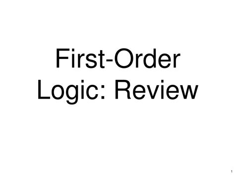 Ppt First Order Logic Review Powerpoint Presentation Free Download