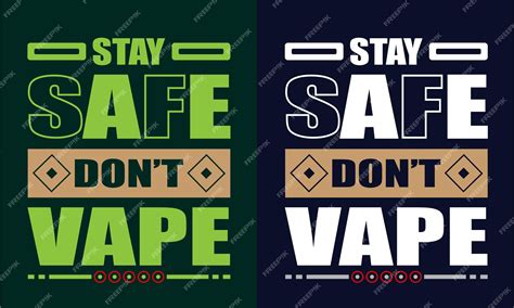 Premium Vector Stay Safe Dont Vape Typography T Shirt Design