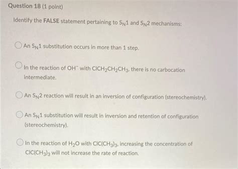 Solved Question 18 1 Point Identify The FALSE Statement Chegg