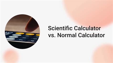 Scientific Calculator Vs Normal Calculator Open Video