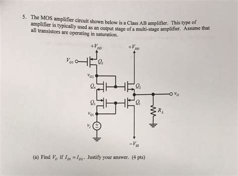 Solved The Mos Amplifier Circuit Shown Below Is A Class Chegg Com