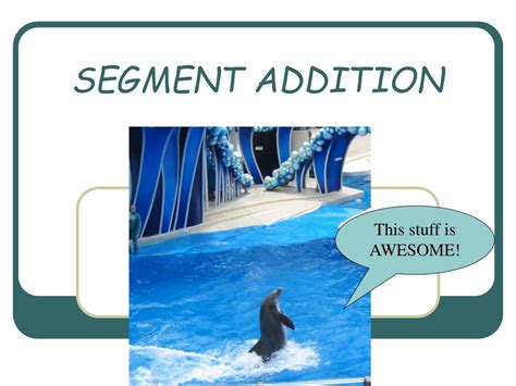 PPT SEGMENT ADDITION PowerPoint Presentation Free Download ID