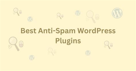 Best Anti Spam Wordpress Plugins Wordpress Spam Protection