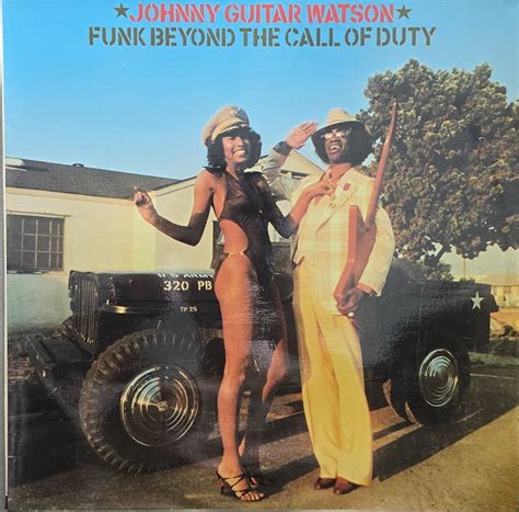 Johnny Guitar Watson Funk Beyond The Call Of Duty Vinyl Legend