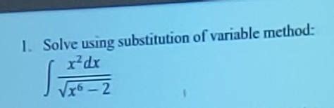 Solved Solve Using Substitution Of Variable Method Chegg Com