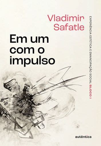 Leia Online PDF Em Um O Impulso Por Vladimir Safatle