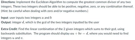 Solved Directions Implement The Euclidean Algorithm To Chegg Com