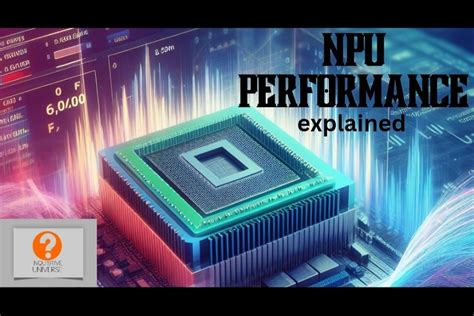 Npu Performance On Socs Explained Inquisitive Universe