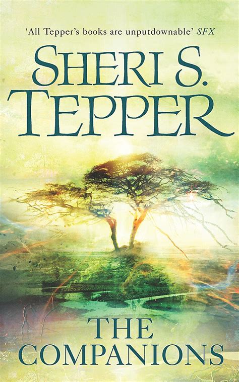 The Companions Sheri S Tepper 9780575076280 Books