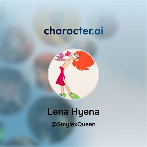 Chat With Lena Hyena Characterai Personalized Ai For Every Moment