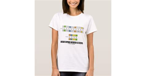 Caesar Cipher Rotated 13 Steps Cryptography T Shirt Zazzle