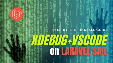 Xdebug Laravel Sail Project In Vs Code