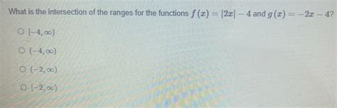 Solved What Is The Intersection Of The Ranges For The