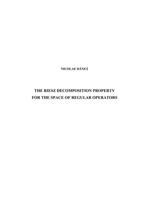Pdf The Riesz Decomposition Property For The Space Of Regular Operators