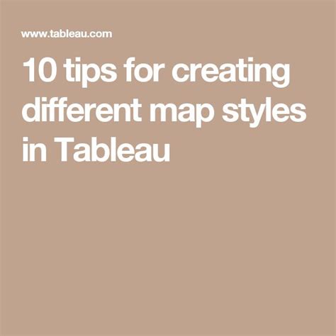 10 Tips For Creating Different Map Styles In Tableau