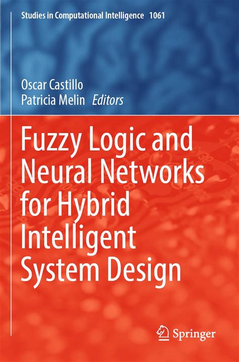 Buy Fuzzy Logic And Neural Networks For Hybrid Intelligent System