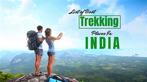 List Of Best Trekking Places In India Hellovisit