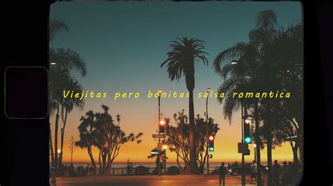 💖salsa Romantica Para Bailar 2022🍫 Eddie Santiago Willie Gonzales