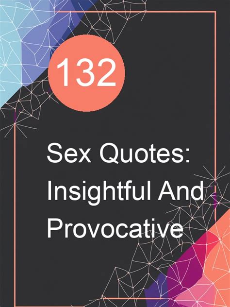 132 Sex Quotes Insightful And Provocative 132 Sex Quotes Insightful And Provocative