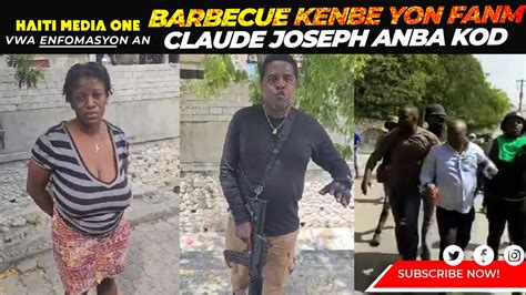 Barbecue Met MEn Sou Fanm Solino Claude Joseph Anba Kòd Gary Conille Pase Lòd a DCPJ Pou Mare