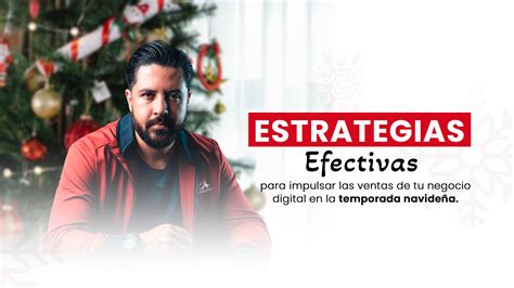Estrategias Efectivas Para Impulsar Las Ventas De Tu Negocio Digital En
