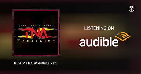 News Tna Wrestling Returns Reasons For Impact Rebrand Scrapped