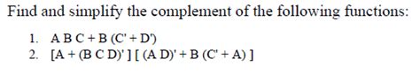 Solved Find And Simplify The Complement Of The Following