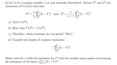 6 let yi be a random variable i i d and normally