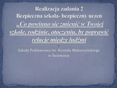 PPT Szkoła Podstawowa im Kornela Makuszyńskiego w Świeminie PowerPoint Presentation ID