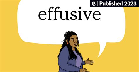 Word Of The Day Effusive The New York Times