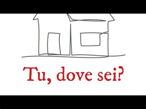 Tu Dove Sei Youtube