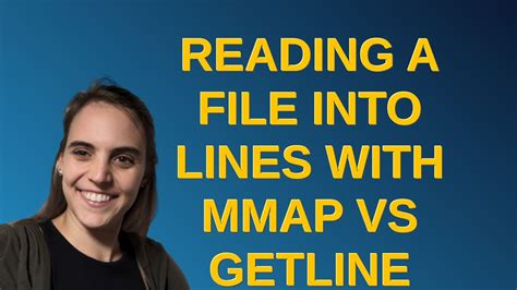 Codereview Reading A File Into Lines With Mmap Vs Getline Youtube