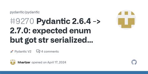 Pydantic 264 270 Expected Enum But Got Str Serialized Value May Not Be As Expected