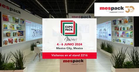 Come And Visit Us At Expopack In Mexico City Mexico · Mespack