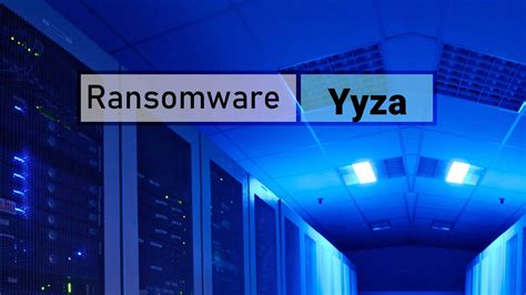 Yyza Virus Yyza File 🔐 Decrypt And Removal Guide