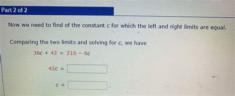 Solved Part 2 Of 2 Now We Need To Find Of The Constant C For