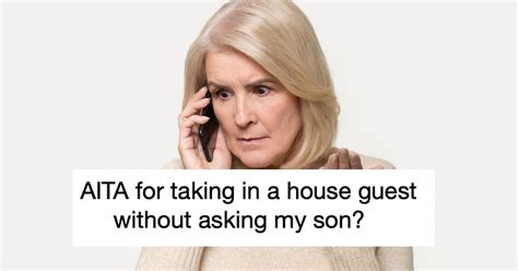 Mom Asks If Shes Wrong To Take In Adult House Guest Without Asking Her Teen Son Someecards News