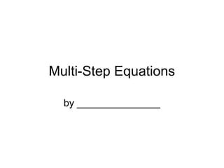 Power Point Multi Step Equation PPT