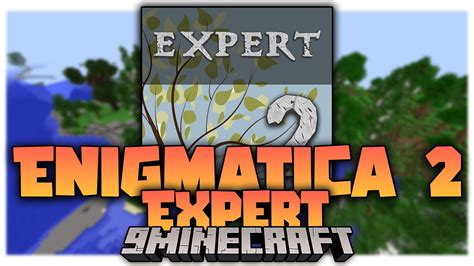 Enigmatica 2 Expert Modpack 1122 A World Full Of Mysteries Mc