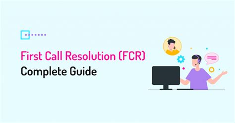 First Call Resolution Fcr Complete Guide Voicespin