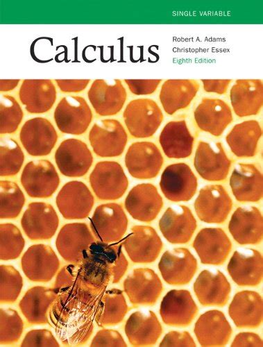 Calculus Single Variable 8th Edition Adams Robert A Essex Christopher 9780321877406