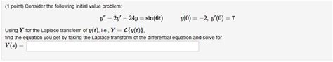 Solved Consider The Following Initial Value Problem Y Chegg