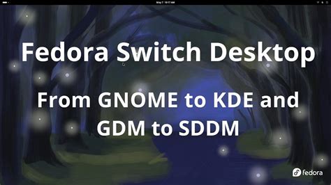 Fedora Switch Desktop And Display Manager Gnome To Kde And Gdm To Sddm