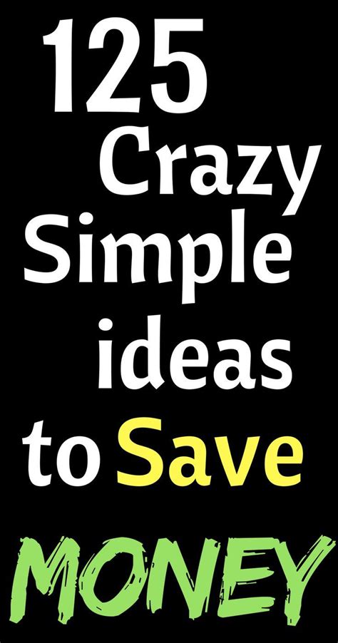 125 Simple Ways To Save Money Practically Pain Free Saving Money
