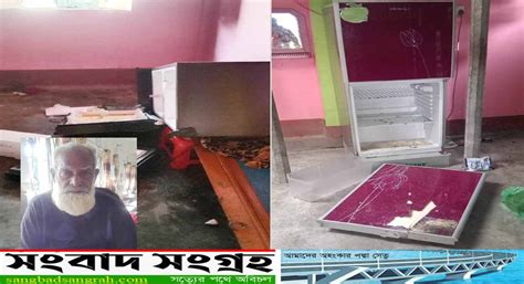 মাধবদীর বঙ্গারচর গ্রামে ইউপি সদস্যের বাড়িতে হামলা ভাঙচুর অগ্নিসংযোগ
