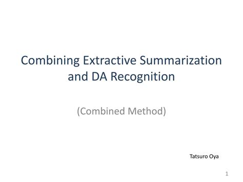 Ppt Combining Extractive Summarization And Da Recognition Powerpoint Presentation Id 7080680