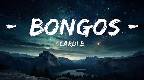 Cardi B Bongos Lyrics Feat Megan Thee Stallion 15p Lyrics