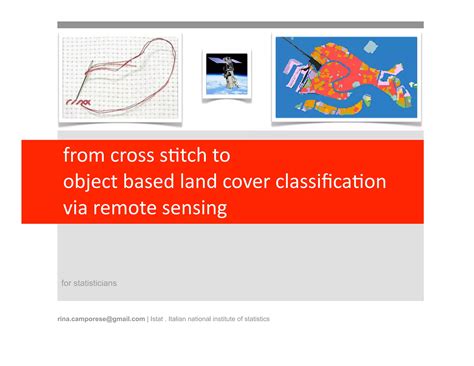 From Cross Stitch To Object Based Land Cover Classification Via Remote