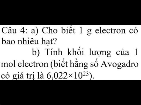 Cách Tính Khối Lượng Electron Hướng Dẫn Chi Tiết Và Ứng Dụng Thực Tế